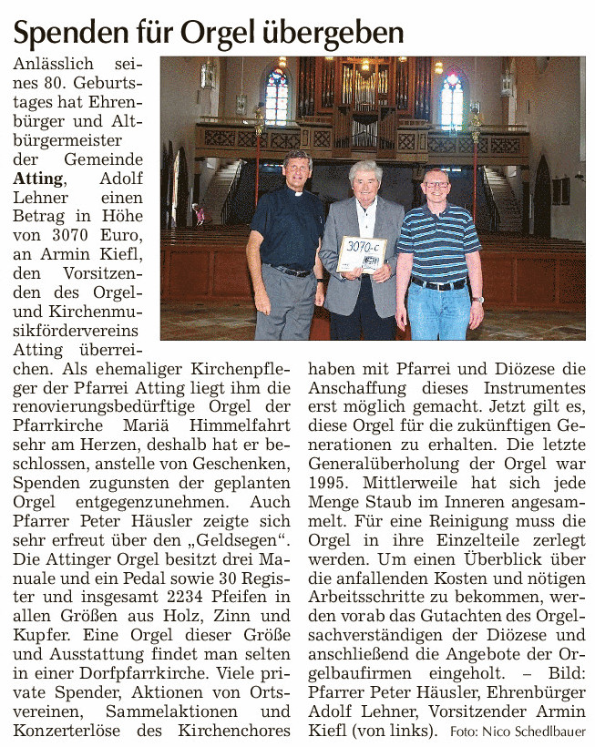 Altbürgermeister Adolf Lehner spendet für die Orgelsanierung 3. Juli ...